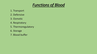 Blood - Compositions, Physical Characteristics and Functions | PPTX