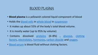 Blood - Compositions, Physical Characteristics and Functions | PPTX