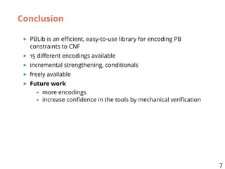 PBLib - A Library for Encoding Pseudo-Boolean Constraints into CNF | PPT