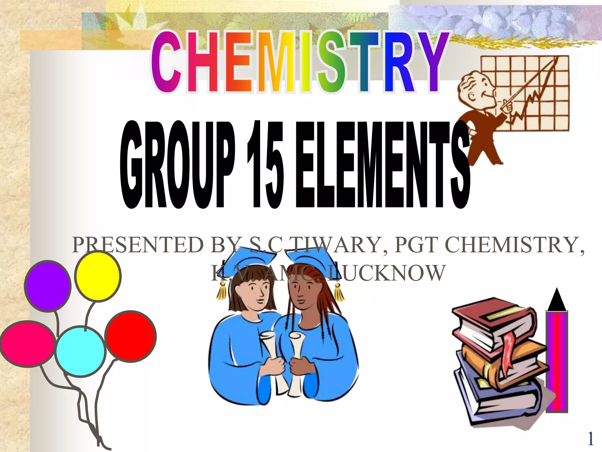 P block element GROUP 15 ELEMENTS.pptx