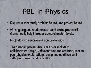 Catapulting into Project Based Learning | PDF