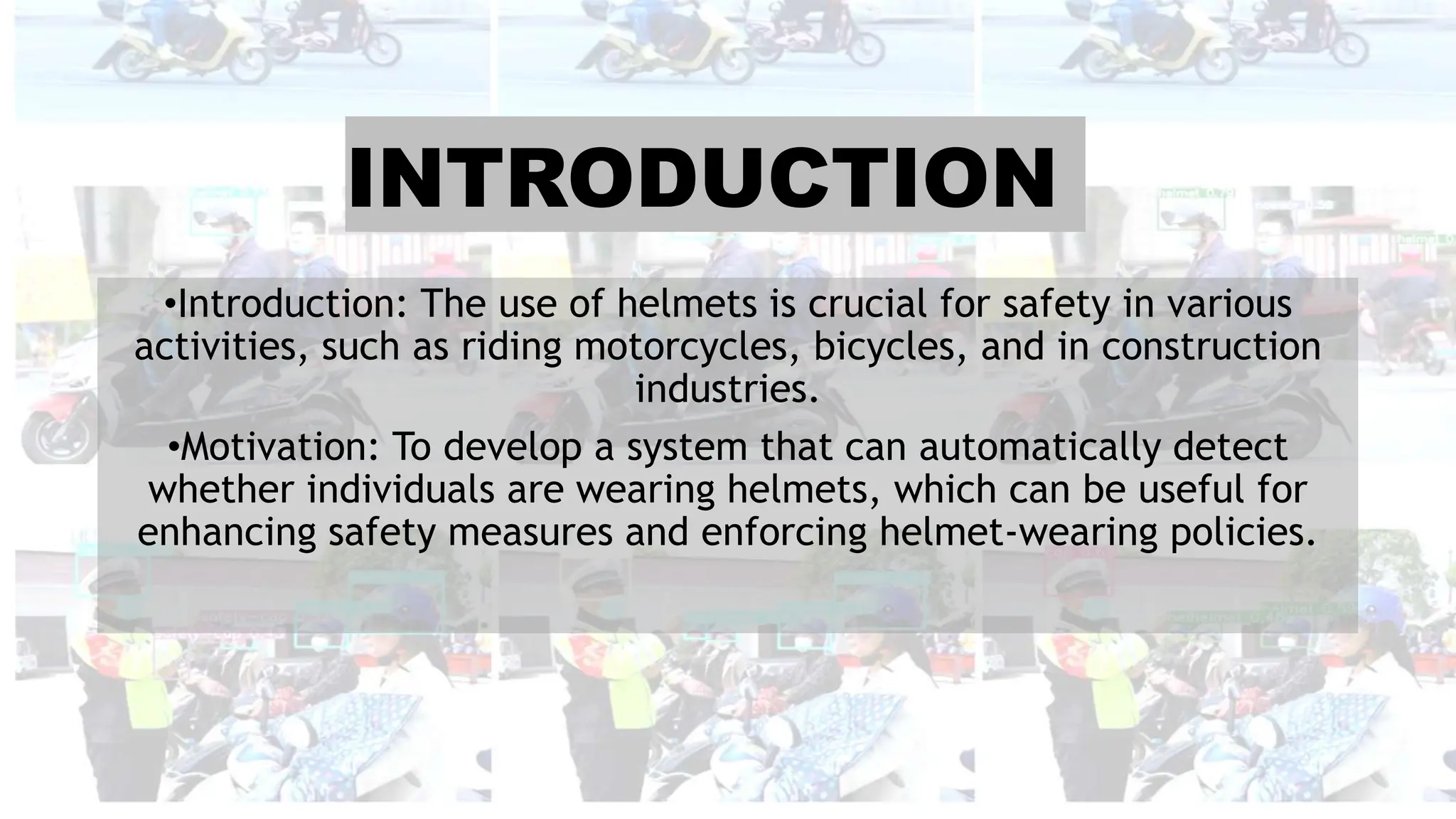 Presentation Of Helmet Detection Using Machine Learning Pptx