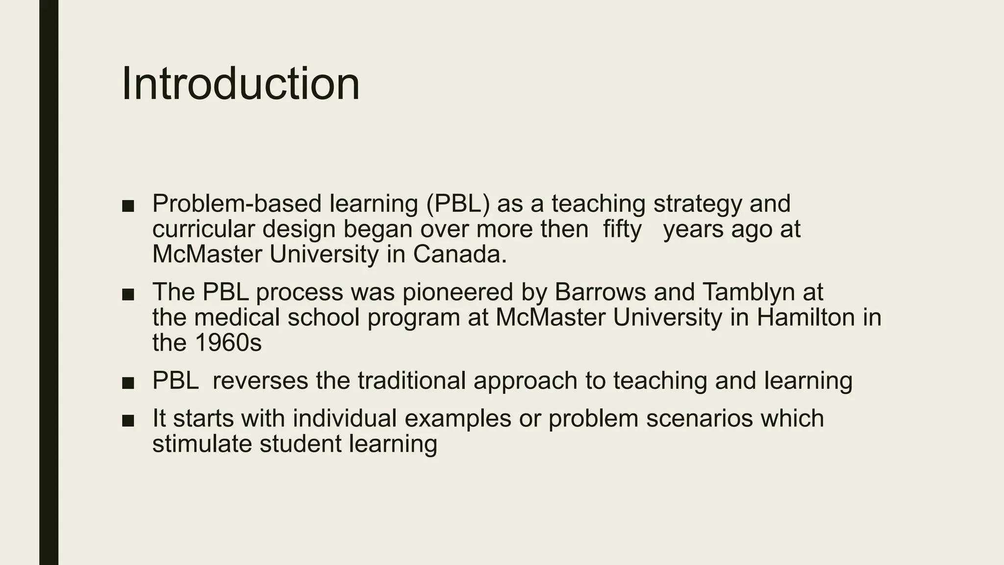 PBL, AN APPROACH TOWARDS LEARNER CENTERED LEARNING | PPT