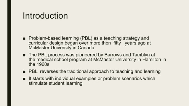 PBL, AN APPROACH TOWARDS LEARNER CENTERED LEARNING | PPT