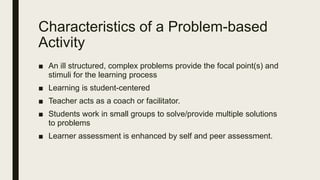 PBL, AN APPROACH TOWARDS LEARNER CENTERED LEARNING | PPT
