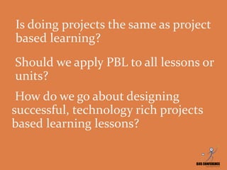 Re-inventing Project Based Learning in the 21st century | PPT