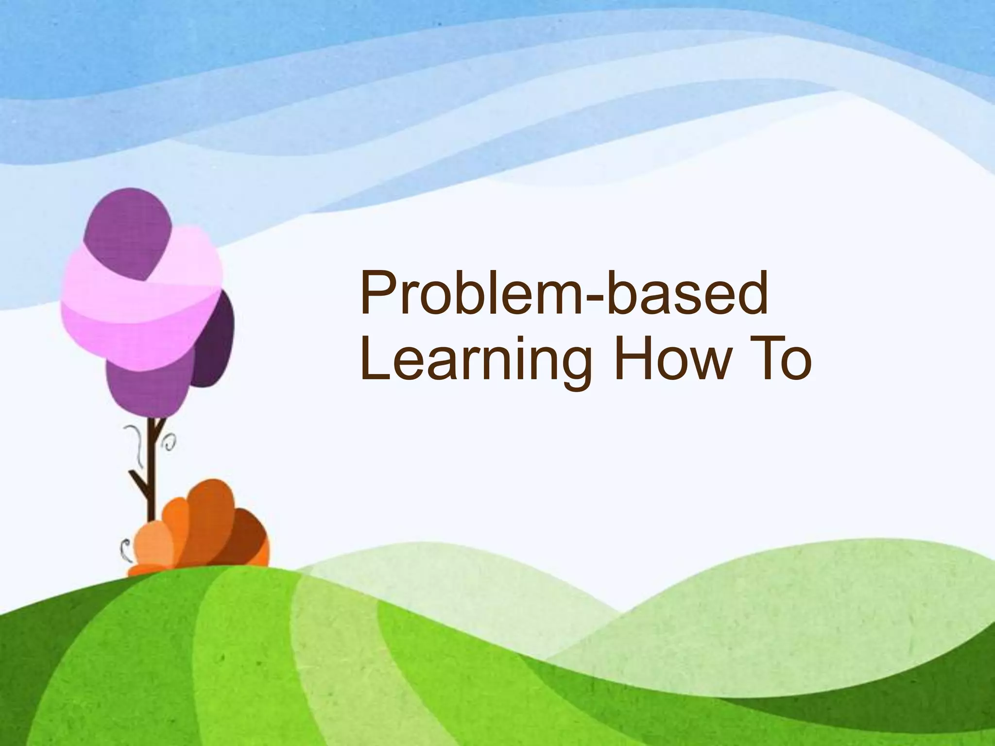 Project-based and Problem-based learning | PPTX | Educational Assessment | Education