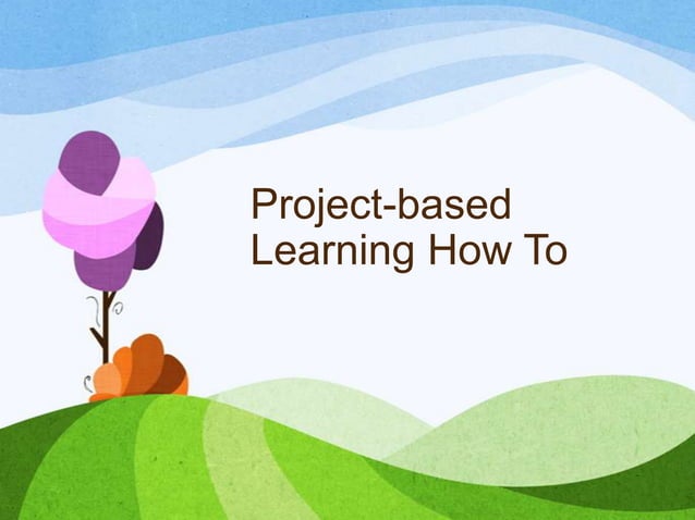 Project-based and Problem-based learning | PPTX | Educational Assessment | Education