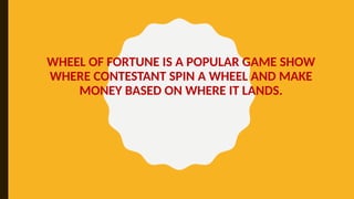 PBL TERM-1 WHEEL OmmmmF FORTUNE (1).pptx