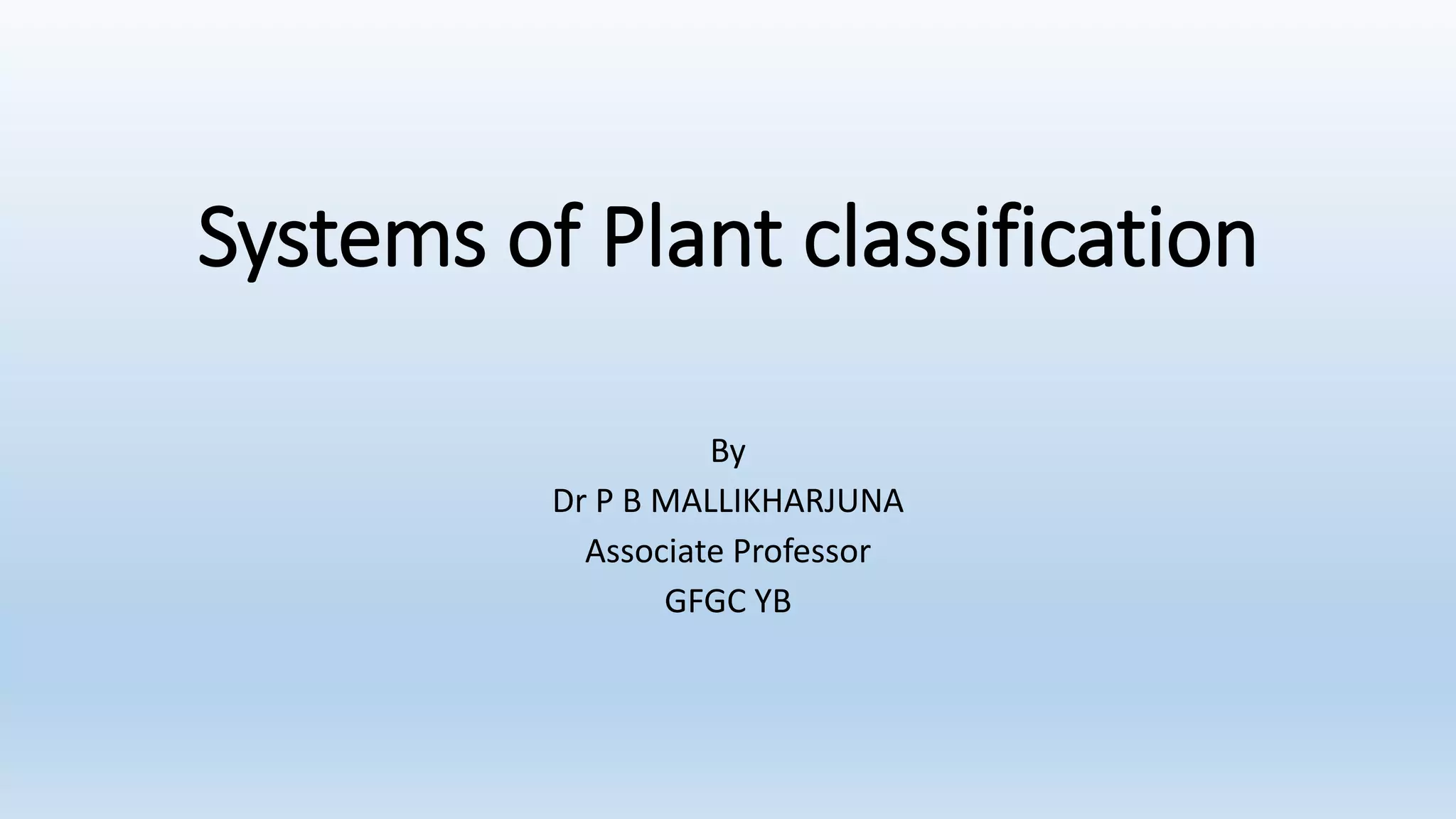 Systems of Plant Classification | PPTX