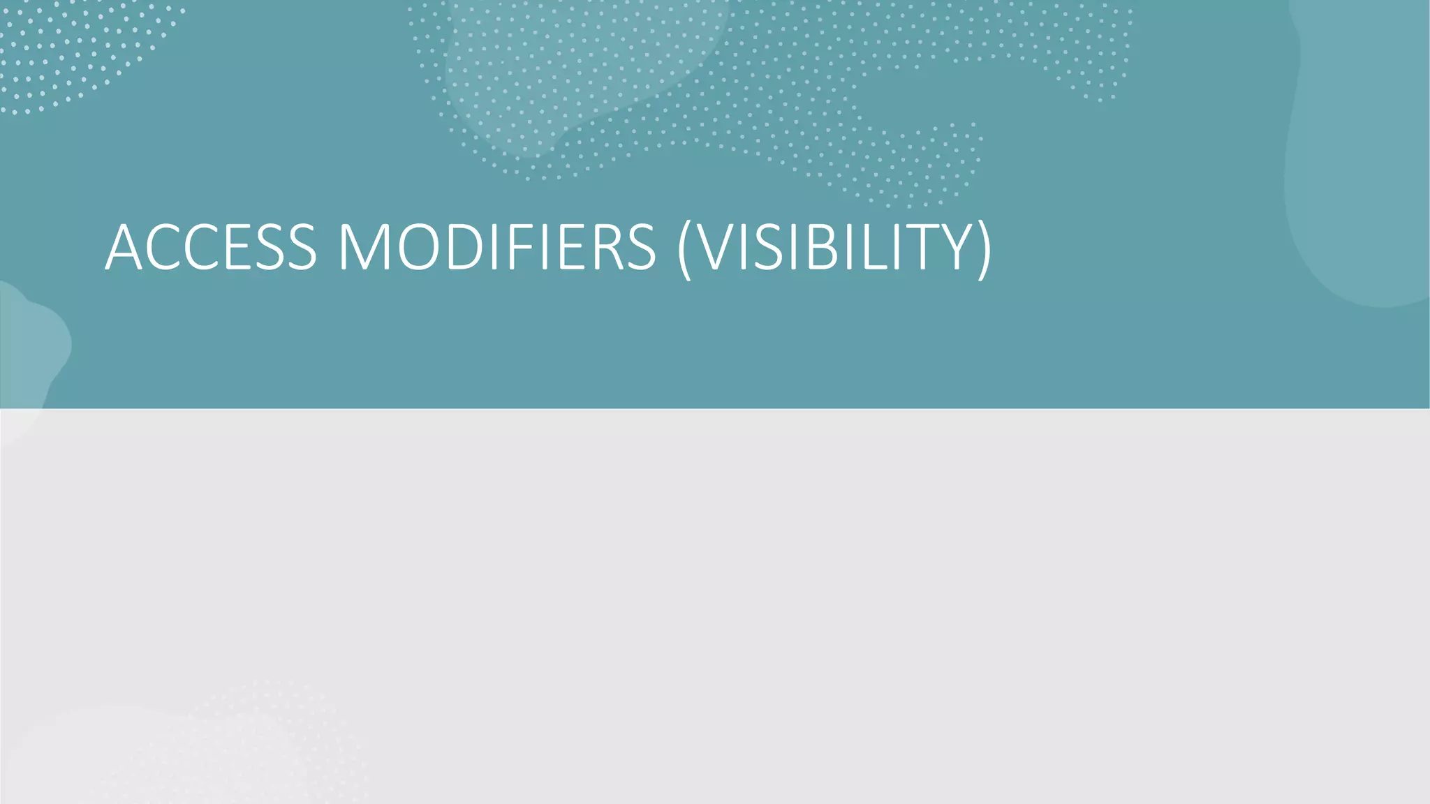 Pbo access modifiers (visibility) | PPT