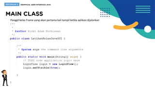 [PBO] Pertemuan 11 - GUI Java Desktop | PPT