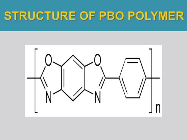 Pbo polymer | PPTX | Chemistry | Science