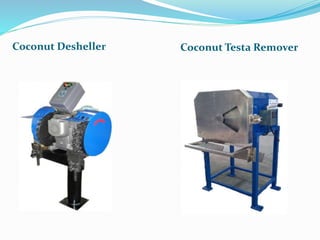 Coconut Processing Machines | PPTX