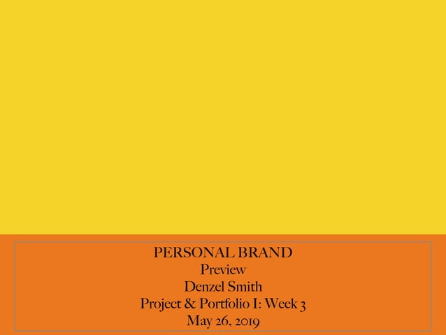 Pb project 1; exploring your personal brand | PPT