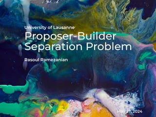 Proposer Builder Separation Problem in Ethereum | PPT