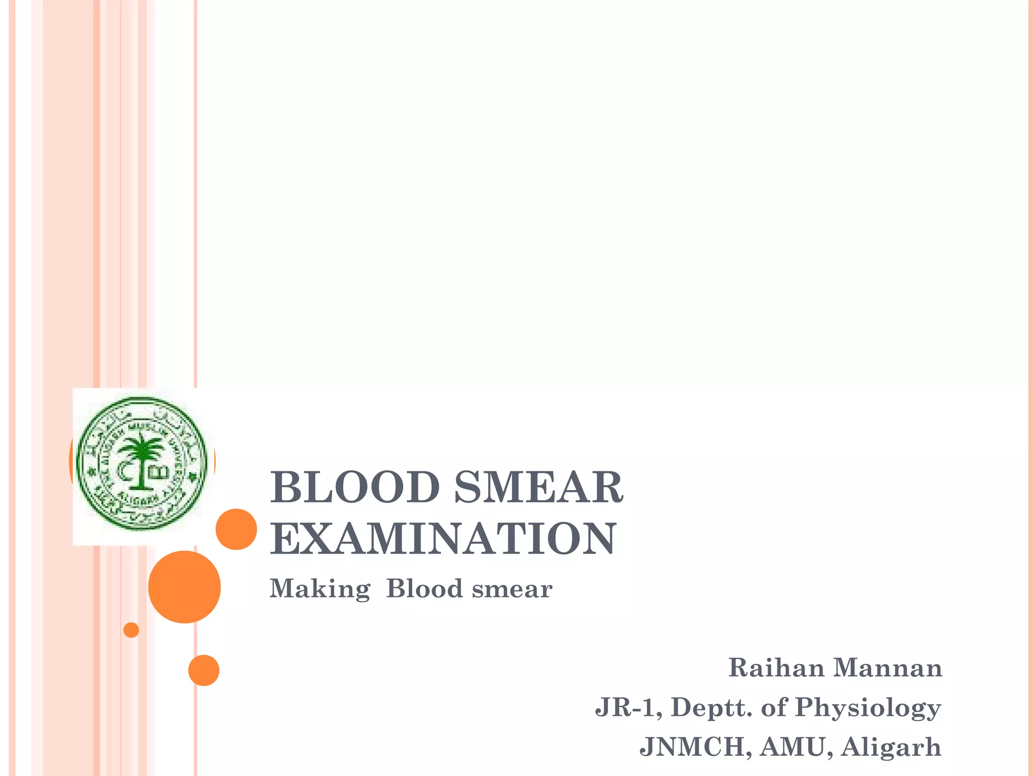 Peripheral blood Smear Preparation | PPT Peripheral blood Smear Preparation | PPT