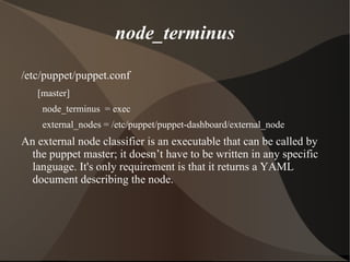 Puppet Node Classifiers Talk - Patrick Buckley | PPT
