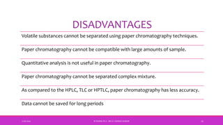 PAPER CHROMATOGRAPHY (PC) | PPTX