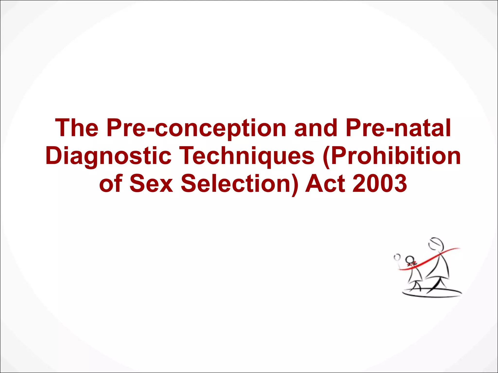 The Pre-conception and Pre-natal Diagnostic Techniques Act 2003 ...