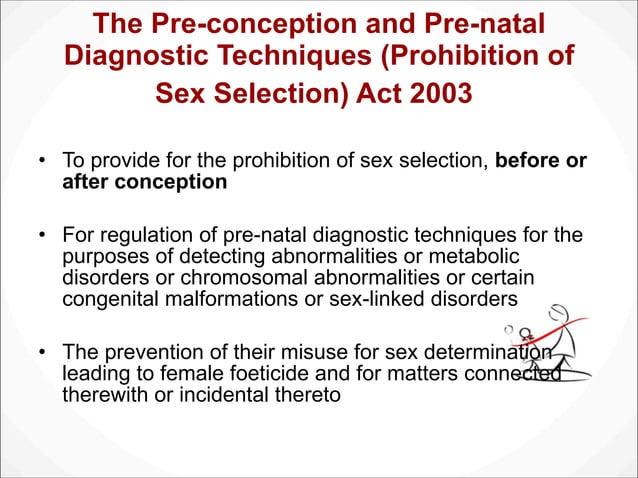 The Pre Conception And Pre Natal Diagnostic Techniques Act 2003