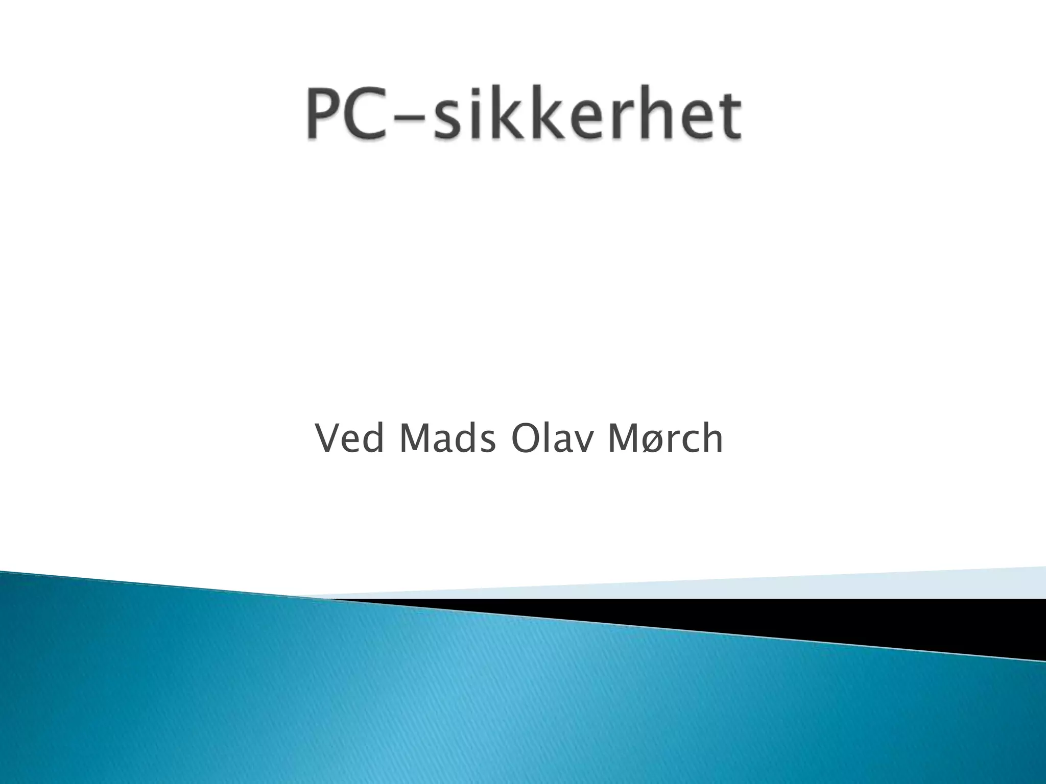 Pc-sikkerhet | PPTX