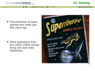 Pc2.11 Cloning Science Fiction Vs. Science Fact | PPT