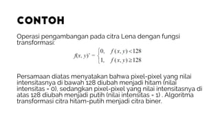 Pengolahan Citra 3 - Operasi-operasi Digital | PDF