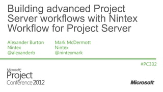 Building advanced Project Server workflows with Nintex Workflow for Project Server | PPTX | Web ...