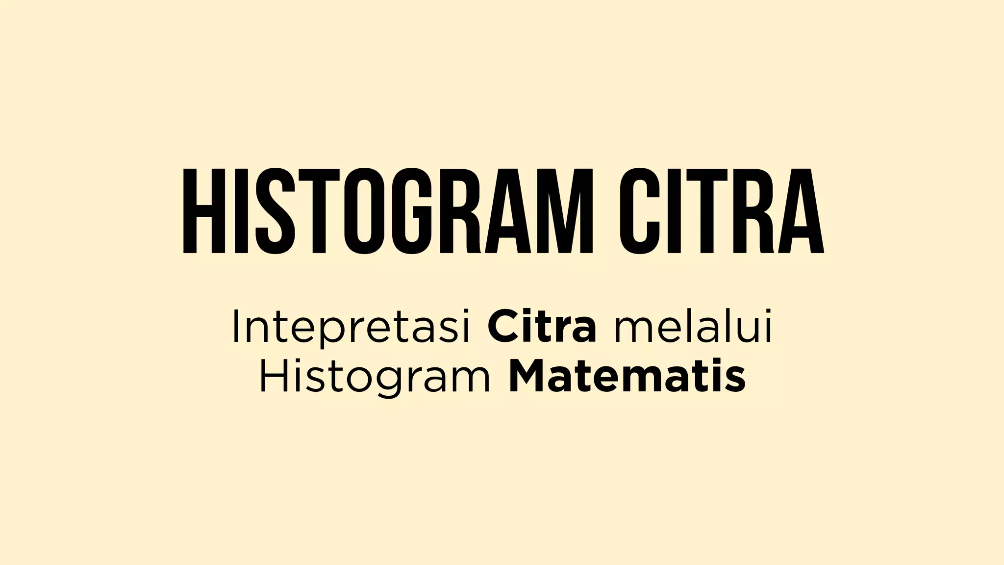 Pengolahan Citra 4 - Histogram Citra | PDF