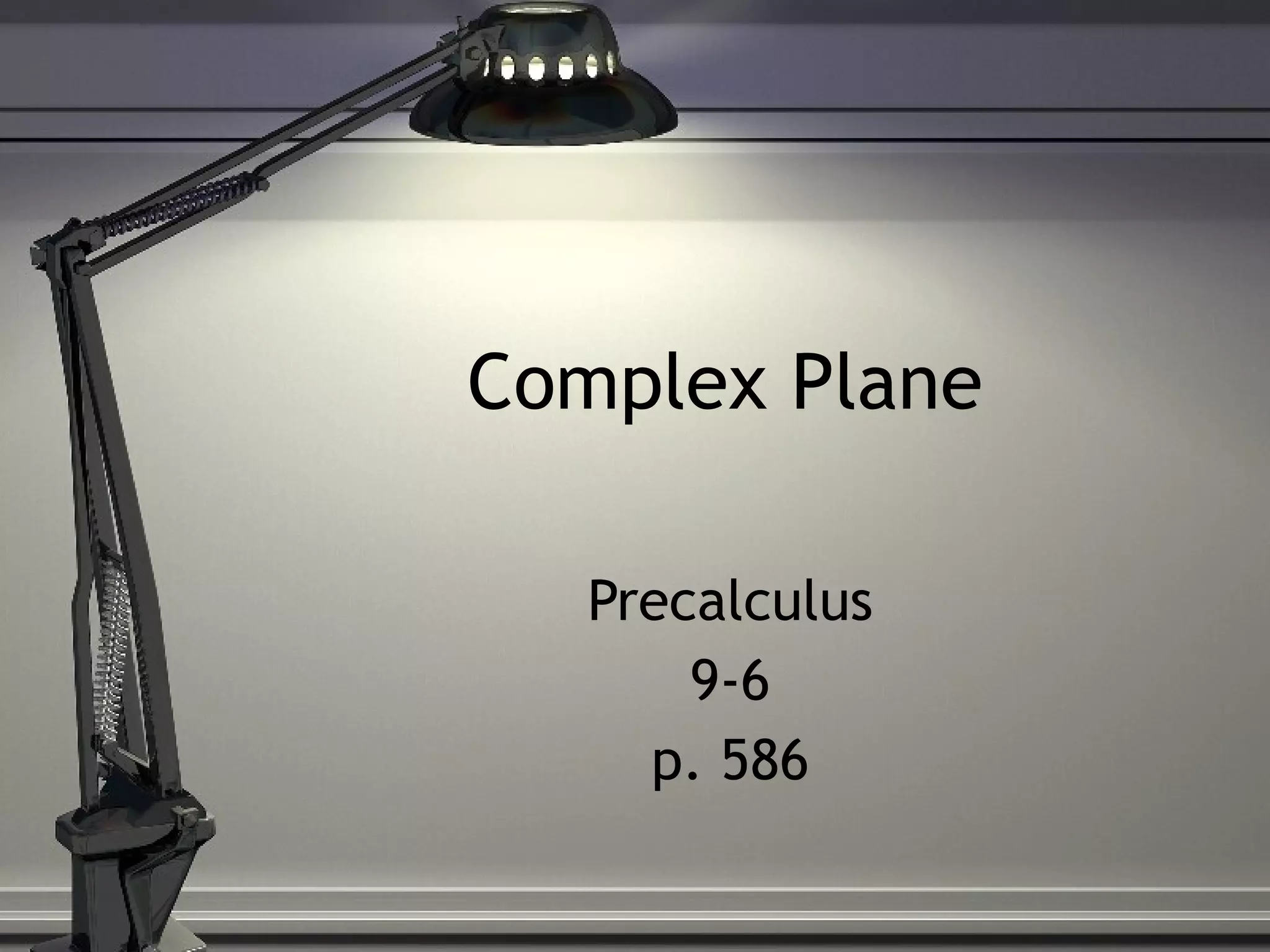 Pc9 6 complexplane | PPT