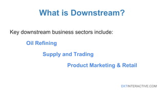 Oil 101: Introduction to Oil and Gas - Downstream | PPTX