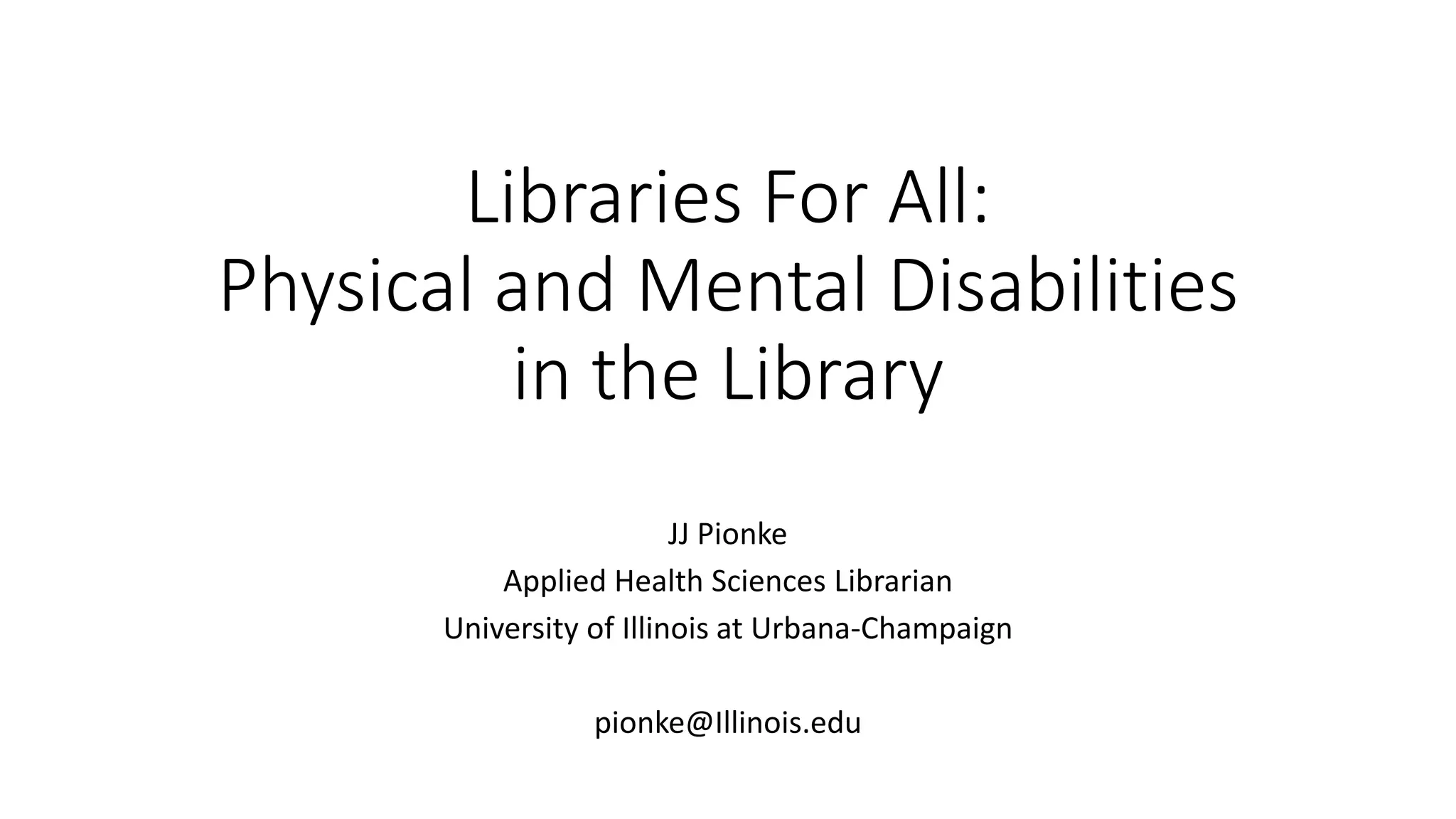 Libraries For All: Physical and Mental Disabilities in the Library ...