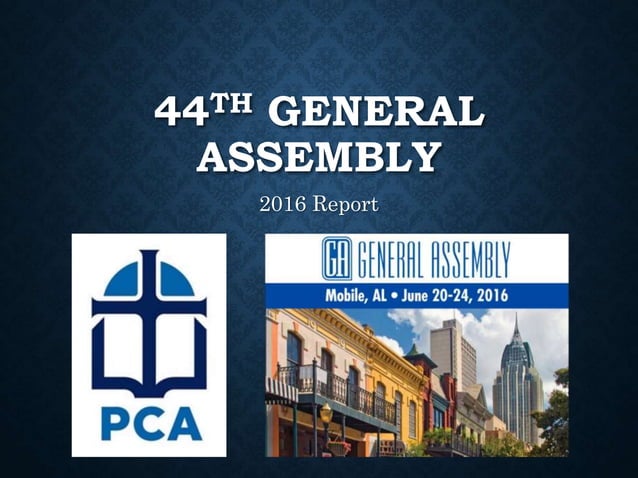 PCA General Assembly Report 2016 | PPTX | Christianity | Religion ...
