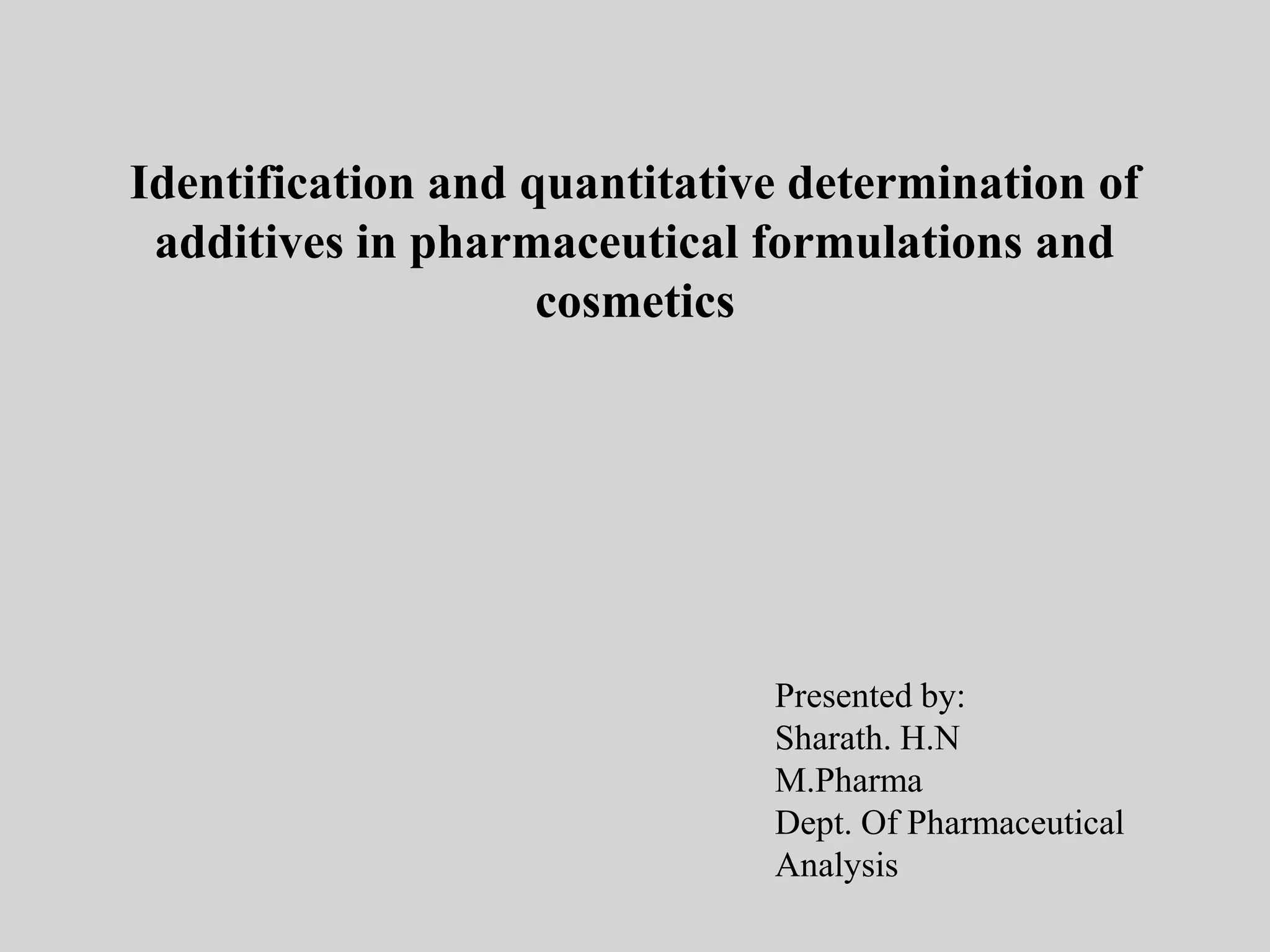 identification and quantitative determination of additives in ...