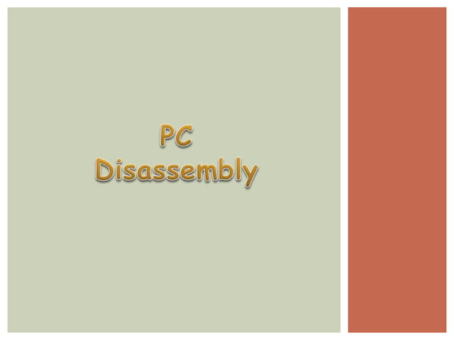 PC Assembly and Disassembly.pptx | PC Games | Video Gaming