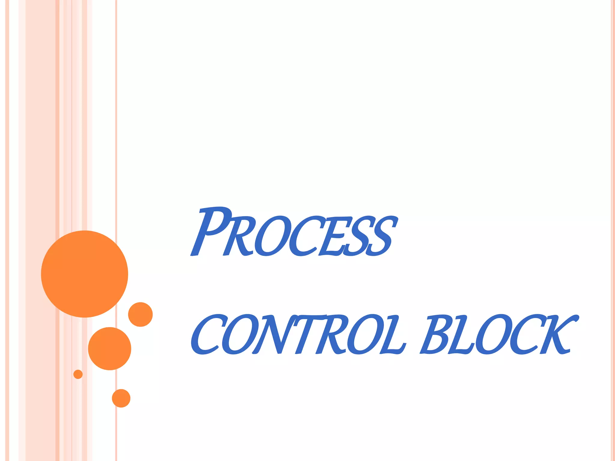 process control blockPcb | PPTX