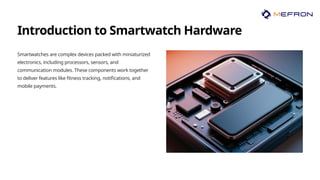 Building the Heart of Smartwatches: PCB Assembly Insights | PPT
