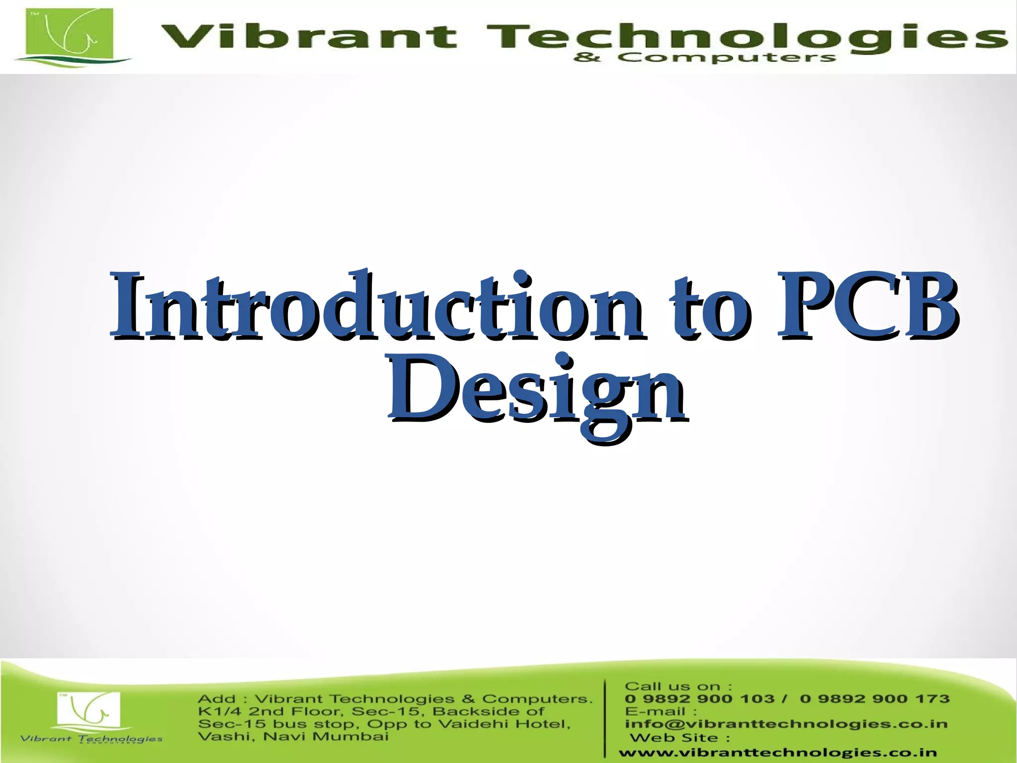 PCB DESIGN - Introduction to PCB Design | PPT