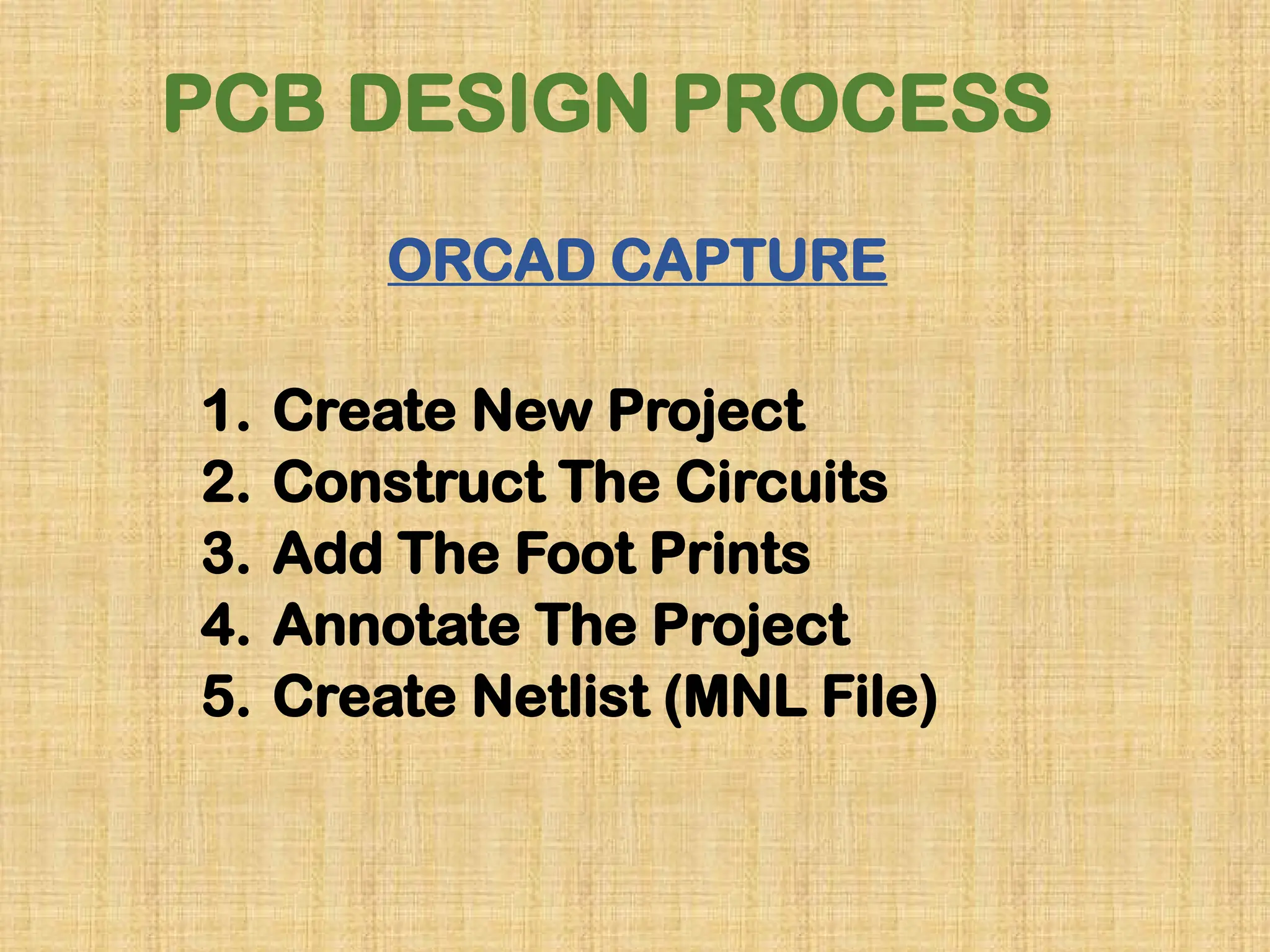 PCB DESIGN PROCESS using orcad schematic | PPTX