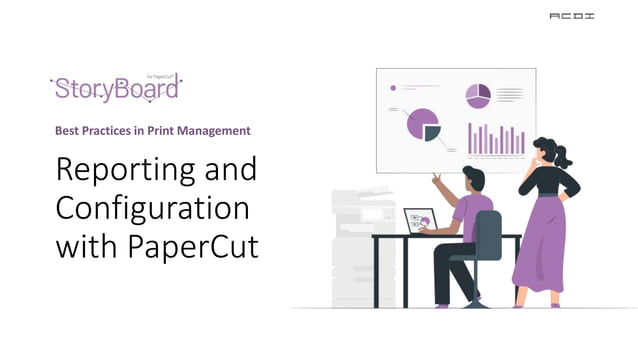 PaperCut Best Practices Reporting-Configuring Presentation | PPTX | Desktop Publishing ...
