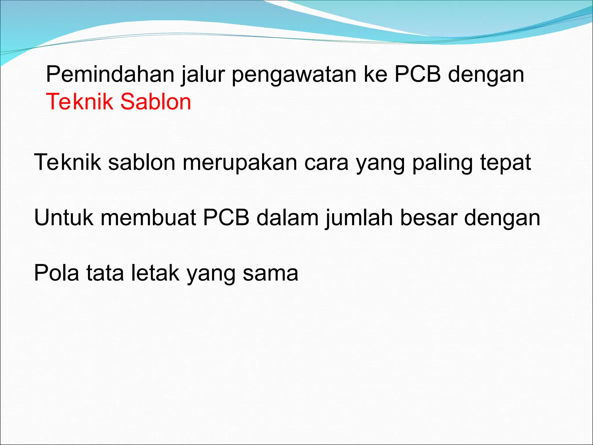 PCB power point Teknik Instalasi Tenaga Listrik.ppt