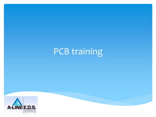 Pcb training 2012 orientation | PPTX