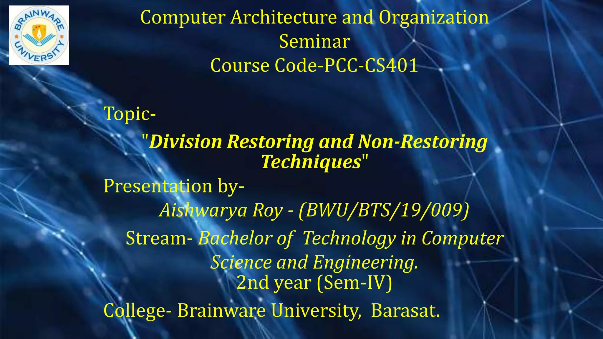 Restoring And Non Restoring Division Algo For Cse Ppt