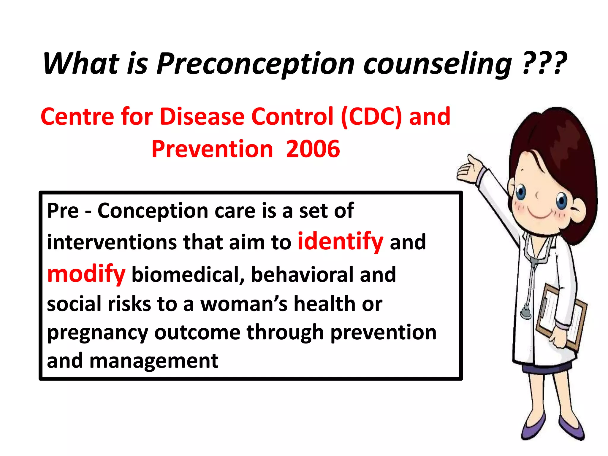 PRECONCEPTION COUNSELING A NEED OF THE HOUR IN INDIA Dr. Sharda Jain | PPTX
