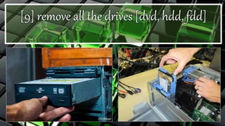 PERSONAL COMPUTER DISASSEMBLY | PPTX | Computing | Technology & Computing