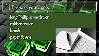 PERSONAL COMPUTER DISASSEMBLY | PPTX | Computing | Technology & Computing