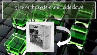 PERSONAL COMPUTER DISASSEMBLY | PPTX | Computing | Technology & Computing