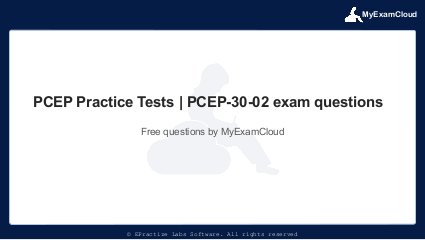 PCEP Practice Tests | PCEP-30-02 exam questions | PDF