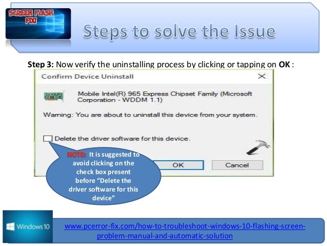 Steps to fix Windows 10 Flashing Screen Problem Steps to fix Windows 10 Flashing Screen Problem
